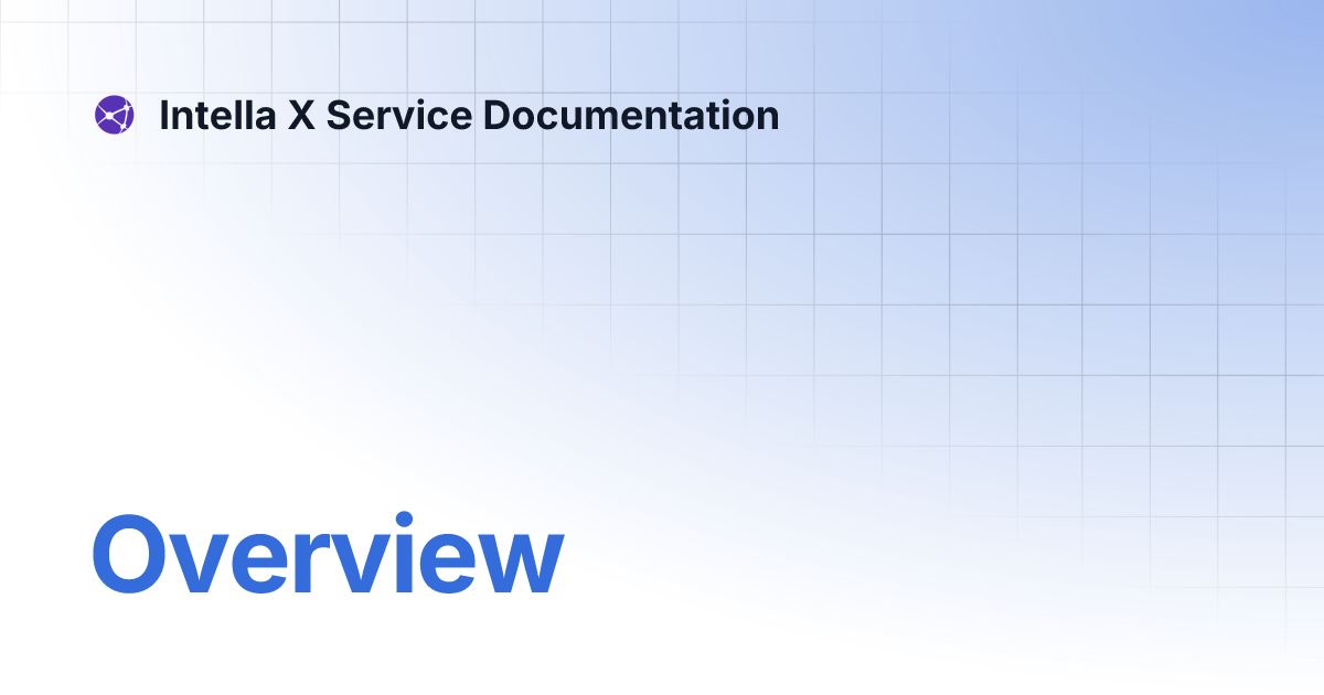Overview | Intella X Service Documentation